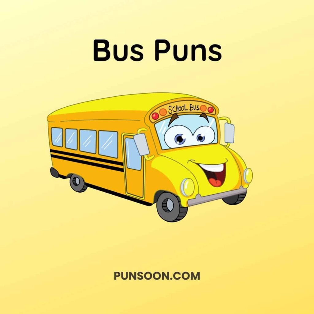 200 Hilarious Bus Puns to Keep the Laughter Rolling