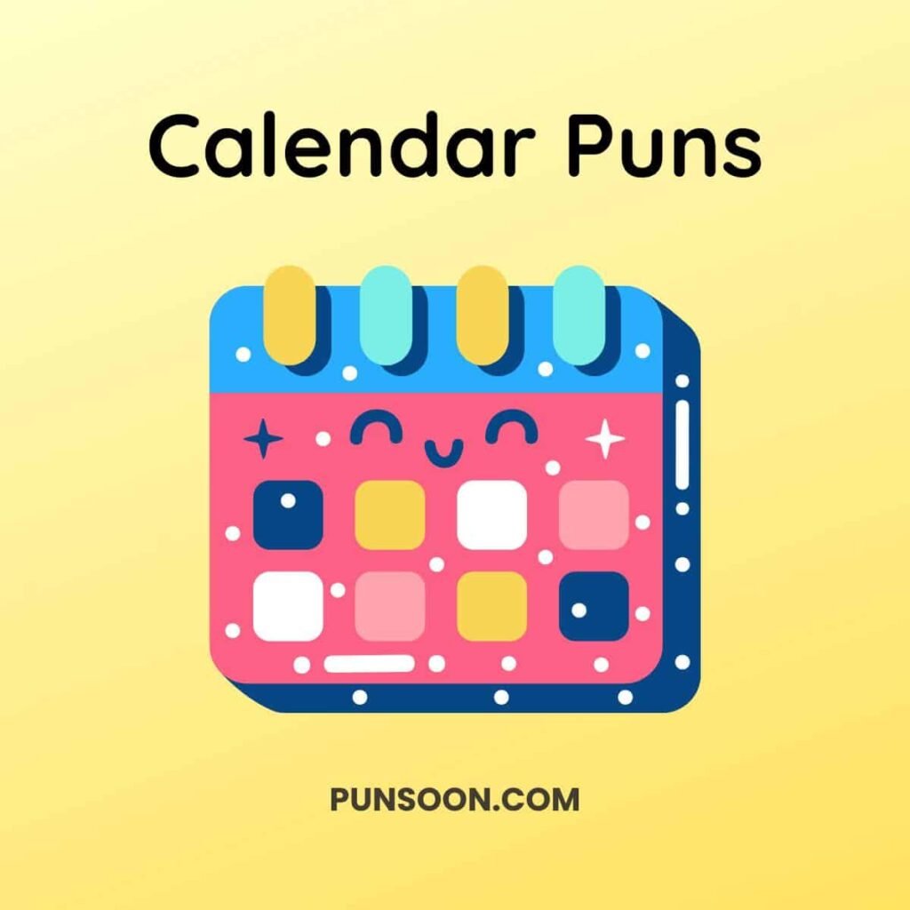 150 Hilarious Calendar Puns to Brighten Your Schedule